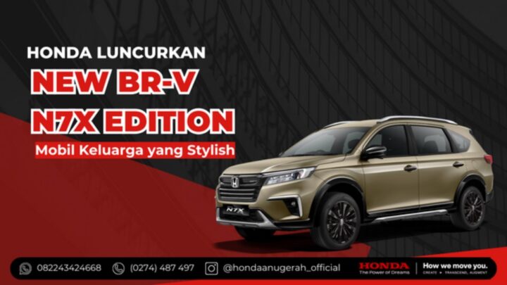 Luncurkan New Honda BR-V N7X Edition, Mobil Keluarga yang Stylish ...